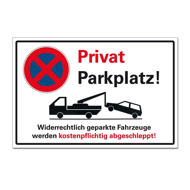 PRIVATPARKPLATZ PARKVERBOT SCHILD Halteverbot Parken Schild Abschleppen ...