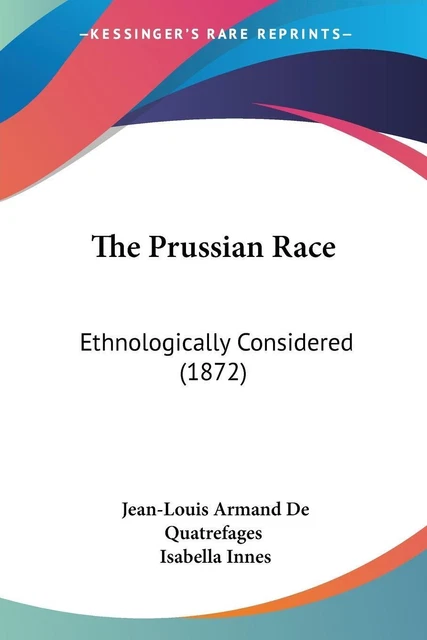 JEAN-LOUIS ARMAND DE Quatrefages | The Prussian Race | Taschenbuch ...