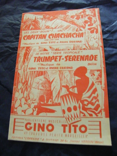PARTITURA CAPITAN CHACHACHA Tromba Serenata Di Gino Tito E A. Durand 1957 EUR 17,35 - PicClick IT