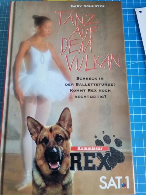 KOMMISSAR REX - Tanz auf dem Vulkan von Gaby Schuster EUR 3,00 ...
