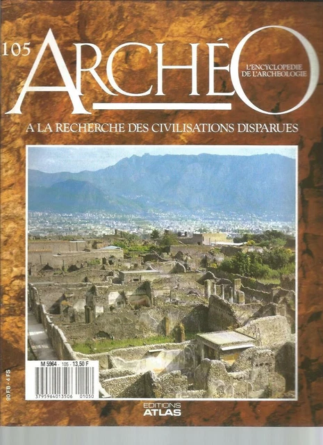 FASCICULE ARCHEO ATLAS N°105 - L'art De Vivre En Campanie EUR 3,00 ...