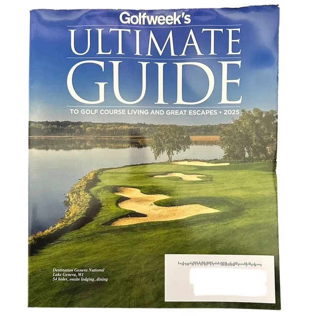 GOLFWEEK GOLF WEEK Magazine Ultimate Guide 2025 Golf Course Living ...