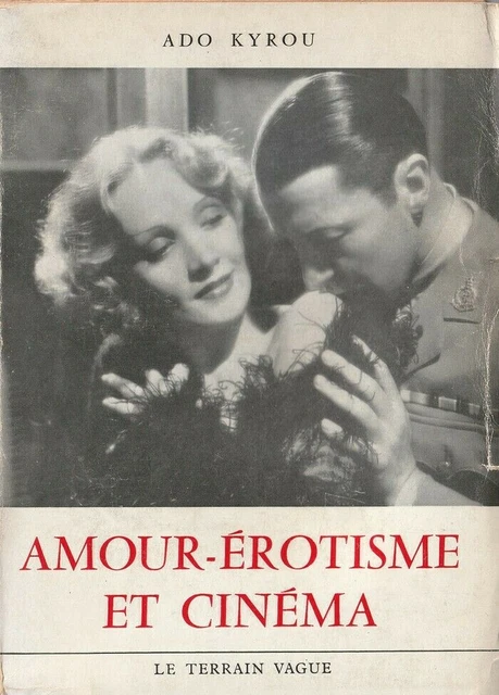 RARE EO 1957 Ado Kyrou + Photos : Amour-Érotisme Au Cinéma EUR 55,00 ...