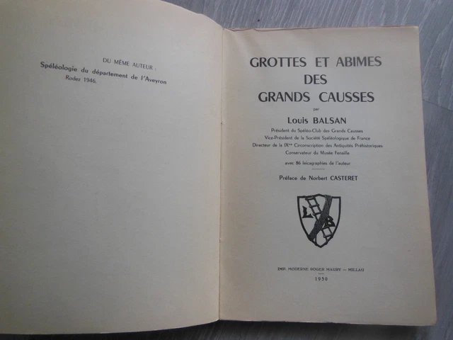 GROTTES ET ABÎMES des Grands Causses BALSAN Louis - Imprimerie MAURY ...