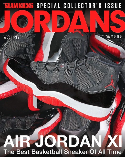 SLAM KICKS MAGAZINE JORDANS SPECIAL COLLECTORS Volume 6 AIR JORDAN XI ...