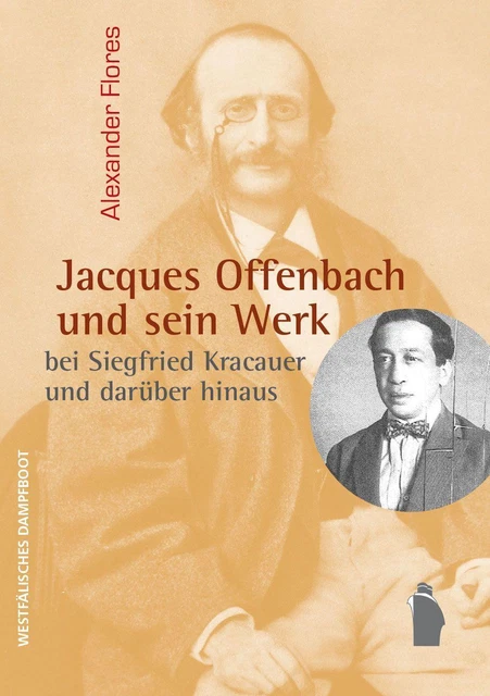 JACQUES OFFENBACH UND sein Werk Alexander Flores EUR 25,00 - PicClick FR