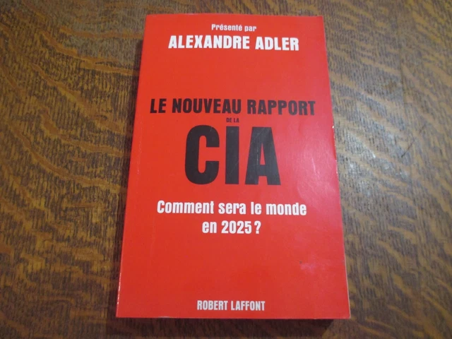 LE NOUVEAU RAPPORT de la CIA - ALEXANDRE ADLER EUR 15,00 - PicClick FR
