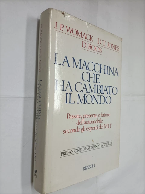 LA MACCHINA CHE Ha Cambiato Il Mondo - Womack , Jones , Roos - Rizzoli ...