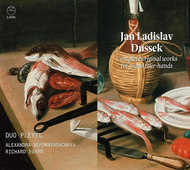 CKD642 DUO PLEYEL; Alexandra Nepomnyashchaya; Richard Egarr Dussek ...