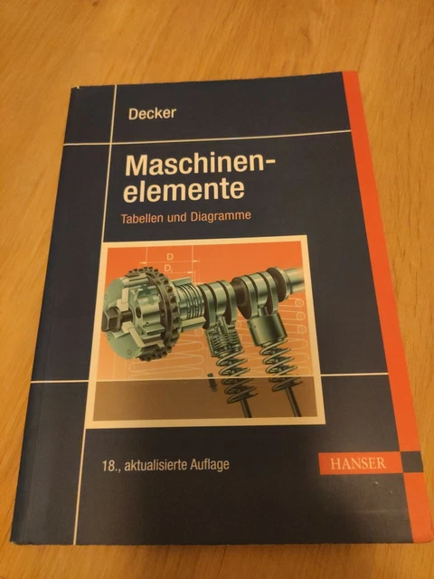 MASCHINENELEMENTE TABELLEN UND Diagramme von Karl-Heinz Decker (2011 ...