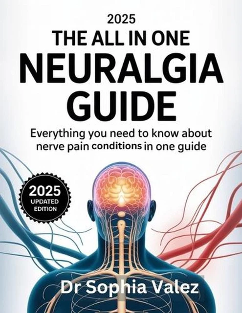 THE 2025 ALL in One Neuralgia Guide: Everything you need to know about ...