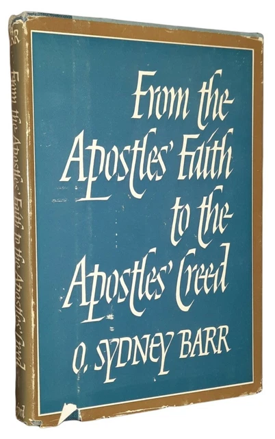 FROM THE APOSTLES' Faith to the Apostles Creed by O. Sydney Barr £15.67 ...