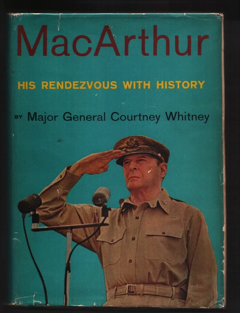 LIVRE SIGNÉ DOUGLAS MacArthur & Maj Gen Courtney Whitney Seconde Guerre ...