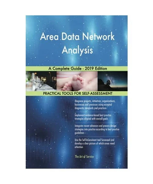 AREA DATA NETWORK Analysis A Complete Guide - 2019 Edition, Gerardus ...