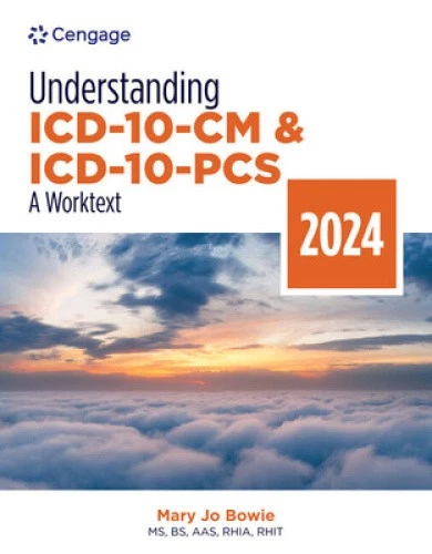 UNDERSTANDING ICD-10-CM AND ICD-10-PCS: A Worktext, 2024 Edition [Paperback] $180.22 - PicClick CA
