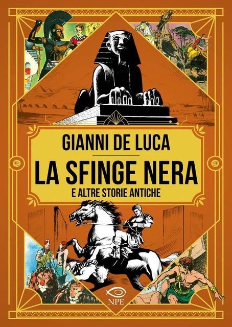 GIANNI DE LUCA LA SFINGE NERA E ALTRE STORIE ANTICHE Nicola Pesce ...