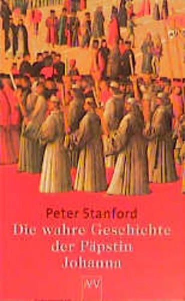 DIE WAHRE GESCHICHTE der Päpstin Johanna Peter Stanford. Aus dem Engl. v 1202226 EUR 6,50 ...
