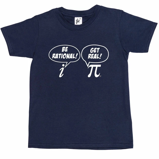 FUNNY MATHS BE Rational Get Real Pi Complex Numbers Kids Boys / Girls T ...