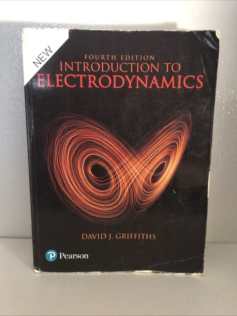 INTRODUCTION TO ELECTRODYNAMICS 4th Edition by David J. Griffiths $46. ...