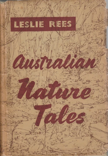 NATURAL HISTORY , AUSTRALIAN NATURE TALES by LESLIE REES , HC/DJ $36.00 ...