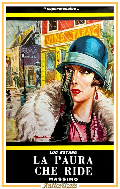 LA PAURA CHE RIDE di Luc Estang 1958 Massimo libro romanzo supermosaico ...