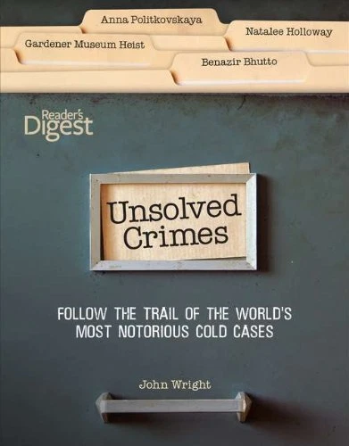 UNSOLVED CRIMES: FOLLOW the Trail of the World's Most Notorious Cases By John W £3.50 - PicClick UK