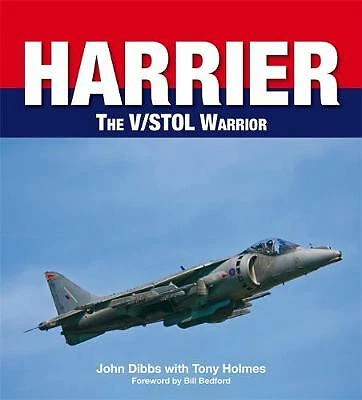 HARRIER. THE V/STOL Warrior (Transport), Tony Holmes,John Dibbs, Good ...