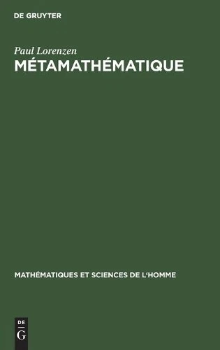 PAUL LORENZEN PAUL J. B. Lorenzen Grize Métamathématique (Relié) EUR 178,83 - PicClick FR