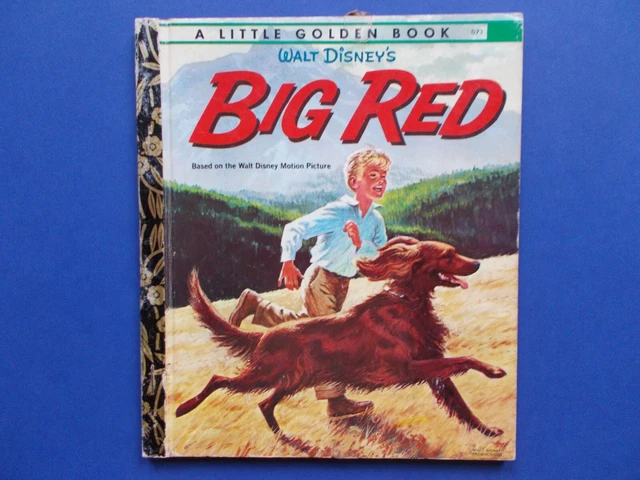 A LITTLE GOLDEN Book - Walt Disney's Big Red - Book # D73 - 1963 $12.95 ...