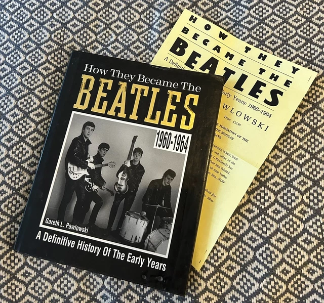 HOW THEY BECAME The Beatles: A Definitive History of the Early Years ...