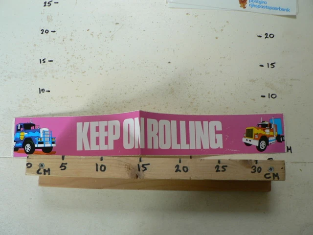 STICKER,DECAL KEEP ON Rolling Truck Vintage Large Sticker Not 100 % Ok ...
