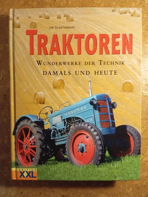 TRAKTOREN - WUNDERWERKE der Technik - Damals und Heute ( 11530 ) EUR 7 ...