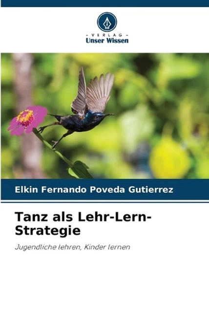 TANZ ALS LEHR-LERN-STRATEGIE by Elkin Fernando Poveda Guti?rrez ...
