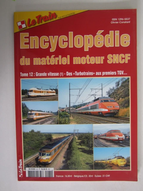 LE TRAIN ENCYCLOPÉDIE du matériel moteur SNCF tome 12 train locomotive revue EUR 15,00 - PicClick FR