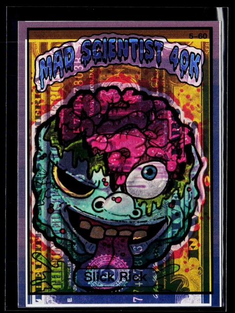 MAD SCIENTIST 40K GPK Spoof ~ COLOR ERROR #'d 1/1 ~ Slick Rick Mad ...