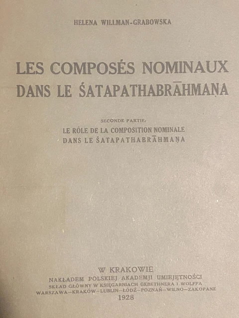 H. WILLMAN-GRABOWSKA LES composés nominaux dans le Satapathabrahmana ...