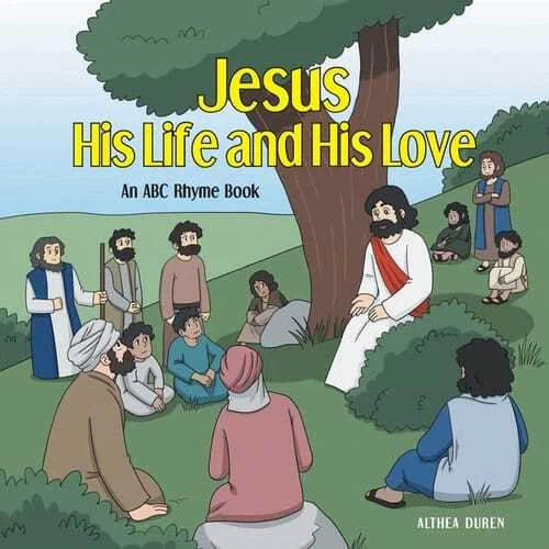 JESUS HIS LIFE And His Love An ABC Rhyme Book YD Duren English ...