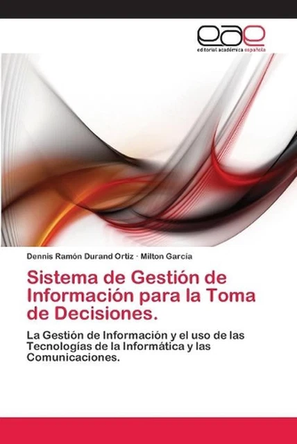 SISTEMA DE GESTIN de Informacin para la Toma de Decisiones.: La Gesti??n de Info EUR 55,82 ...