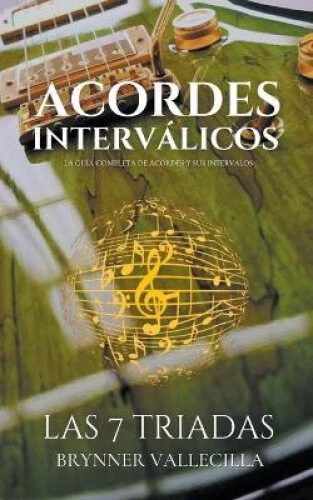 ACORDES INTERVALICOS: LAS 7 triadas (Acordes Intervalicos) [Spanish ...