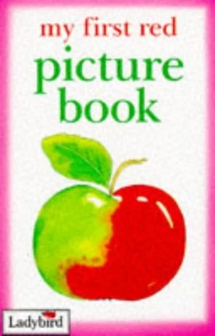 MY FIRST RED Picture Book (My First Picture Books) by Dillow, John ...