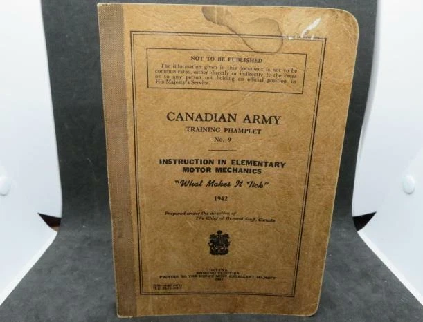 CANADIAN ARMY TRAINING Pamphlet #9 Instruction Elementary Motor ...