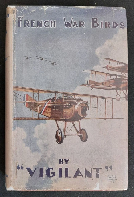 FRENCH WAR BIRDS by Vigilant aka Claud Sykes / Hardback £21.52 ...