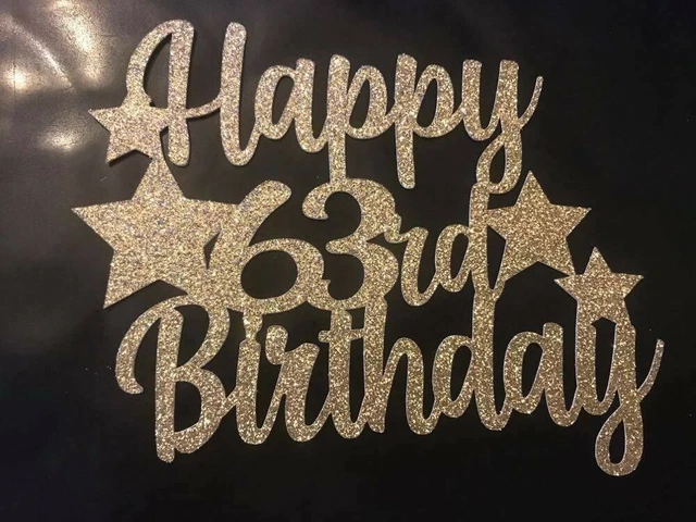 HAPPY 63RD BIRTHDAY Cake Topper With Stars Any Age Any Colour Glitter ...