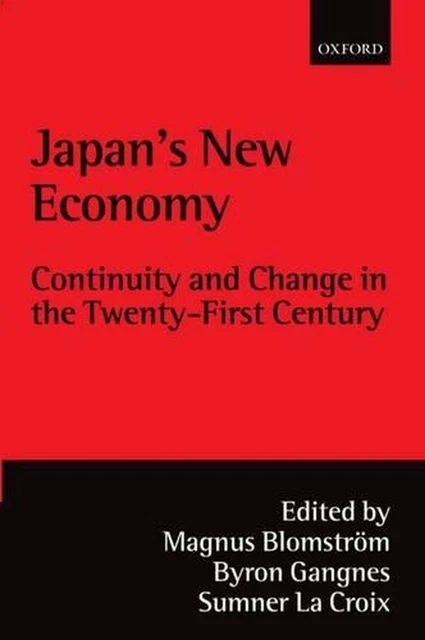 JAPAN'S NEW ECONOMY: Continuity and Change in the Twenty-First Century ...