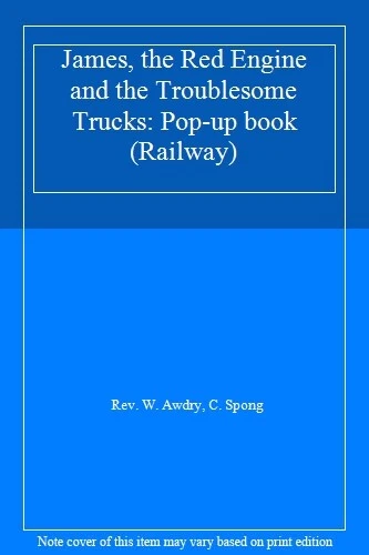 JAMES, THE RED Engine and the Troublesome Trucks: Pop-up book (Railway ...