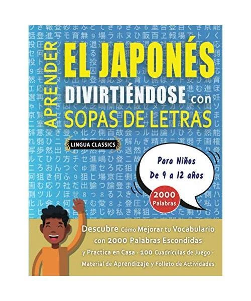 APRENDER EL JAPONÉS DIVIRTIÉNDOSE CON SOPAS DE LETRAS - Para Niños de 9 ...