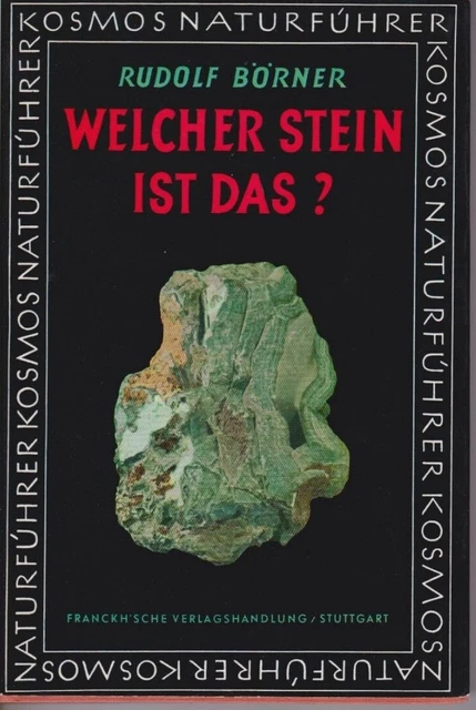 RUDOLF BÖRNER WELCHER Stein ist das? Mineralien Edelsteine KOSMOS Natur ...