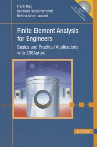 FINITE ELEMENT ANALYSIS for Engineers: Basics and Practical Applications with EUR 114,37 ...
