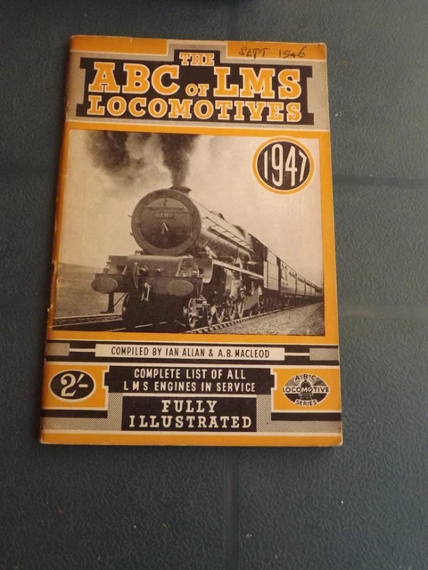 IAN ALLAN ABC LMS Locomotives Steam Book 1947 Edition Unmarked £11.00 ...