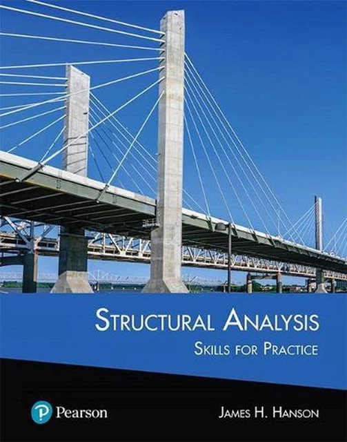 STRUCTURAL ANALYSIS: SKILLS for Practice + Mastering Engineering with ...